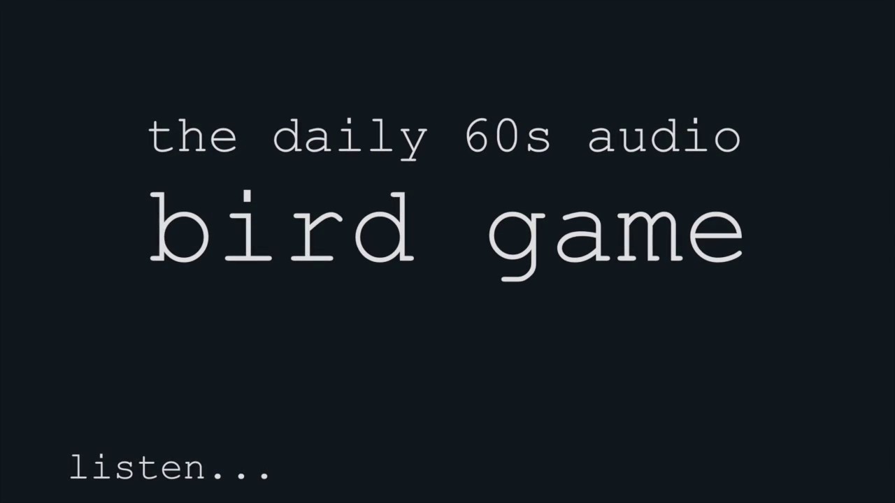 Birds Singing and ID Bird songs - Daily 1 minute Bird Sound Game - YouTube