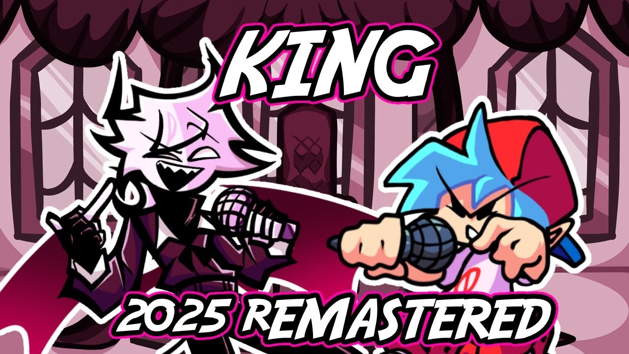 FNF| KING [2025 Remastered] - YouTube
