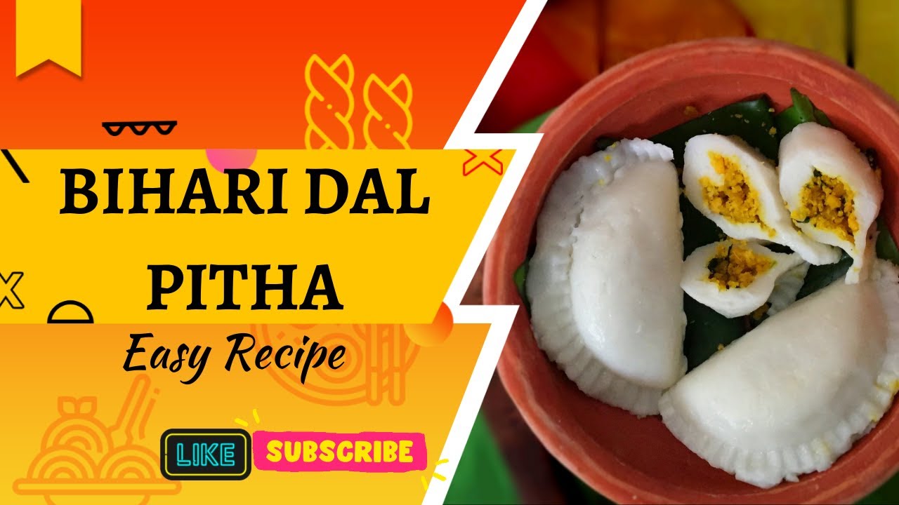 Famous food dishes बिहारी दाल पिथा||Bihari Dal pitha || - YouTube