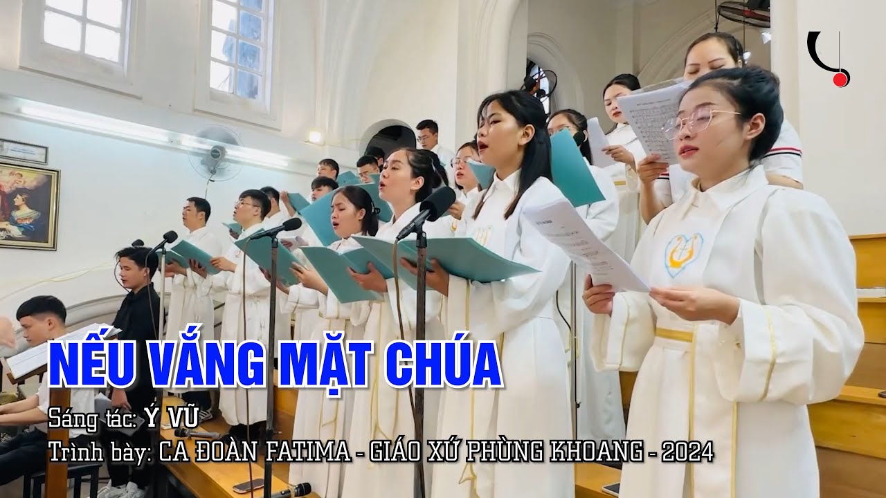 NẾU VẮNG MẶT CHÚA I CĐ Fatima GX Phùng Khoang 2024 - YouTube