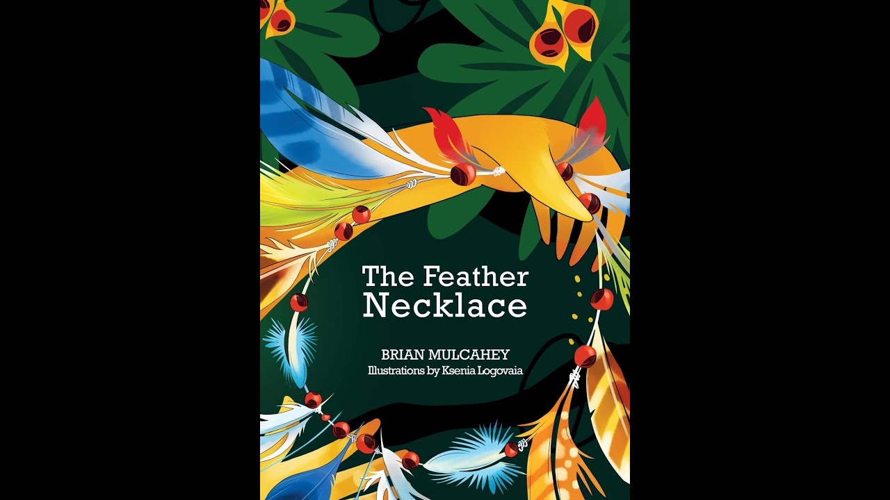 The Feather Necklace By Brian Mulcahey | A Children's Story Amazon ...