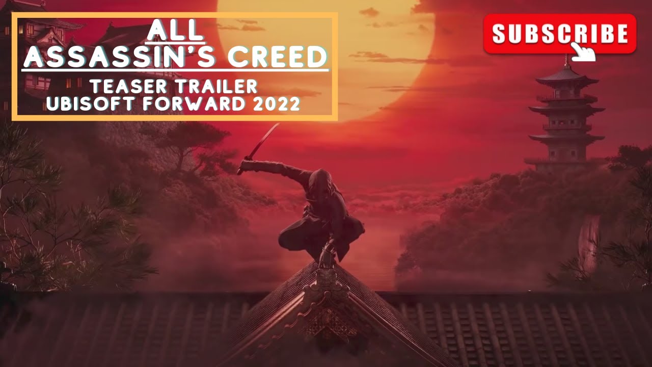All Assassin's Creed - Teaser Trailer - Ubisoft Forward 2022 - YouTube
