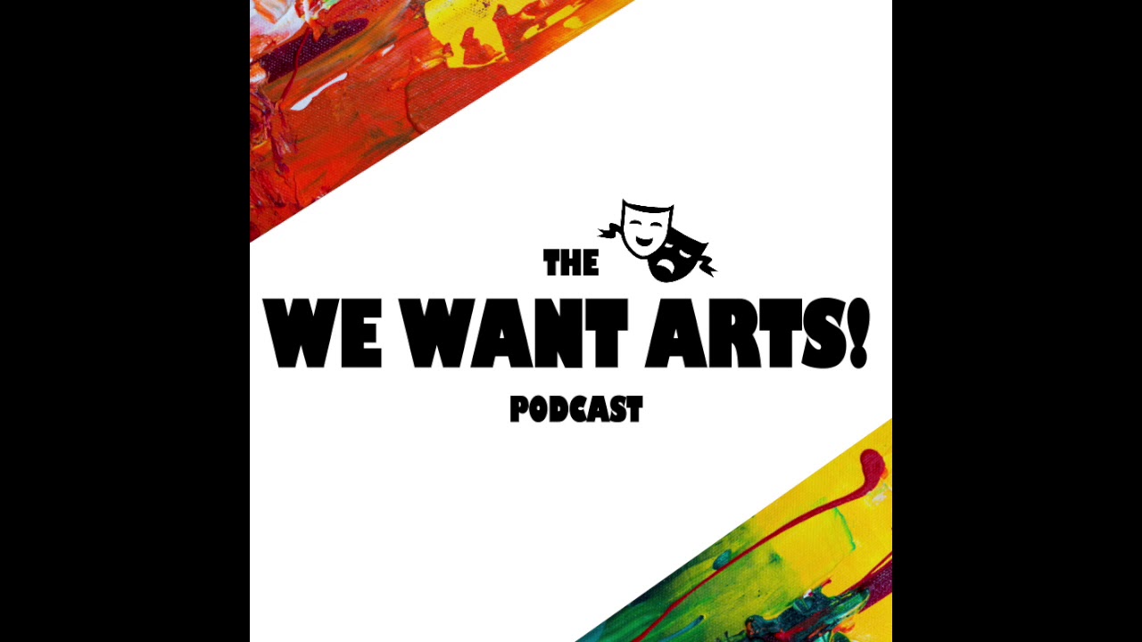 S1:E0 Promo - The We Want Arts! Podcast - YouTube