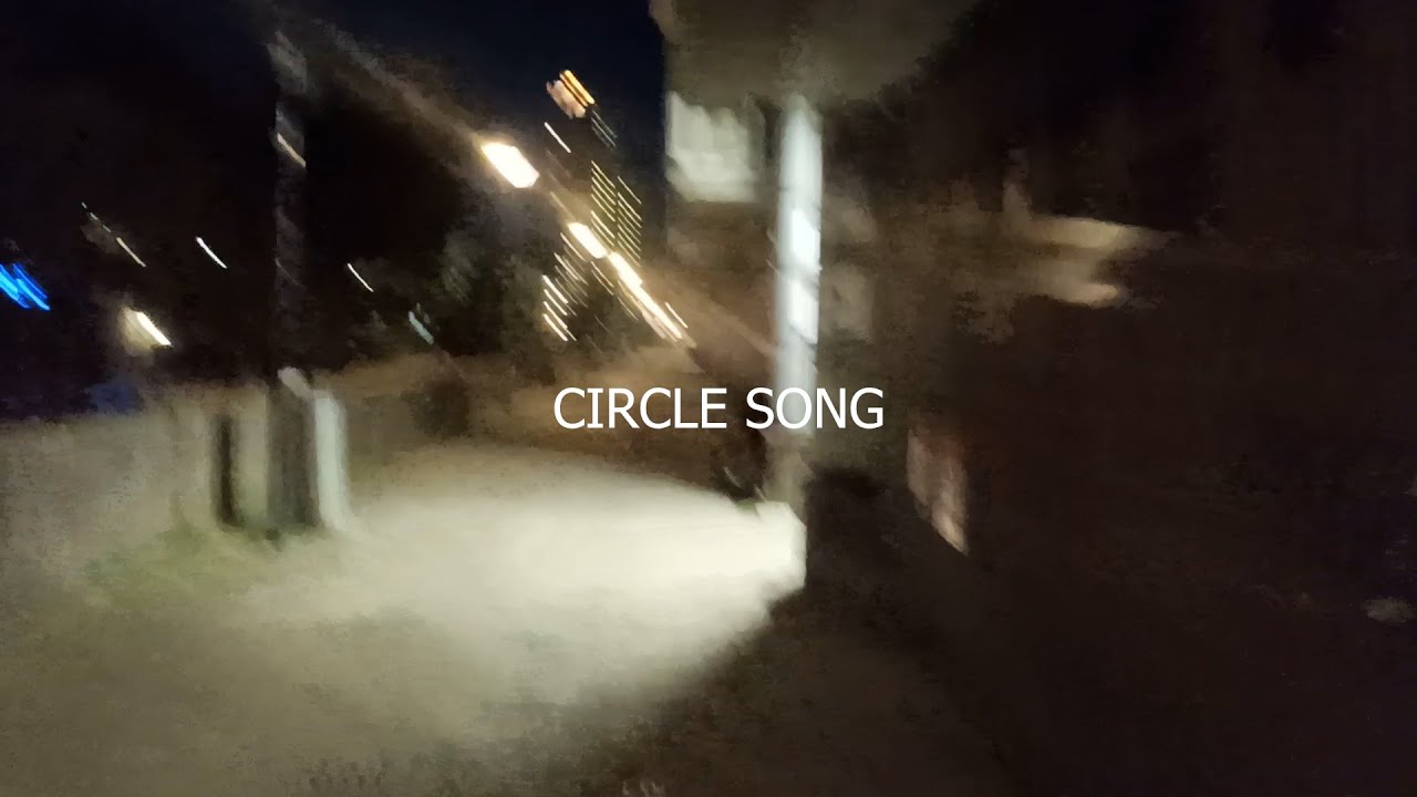 Circle Song (long beginning).mp4 - YouTube