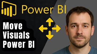 How To Easily Move Visuals In Power Bi Desktop 2025 Step By Step ...