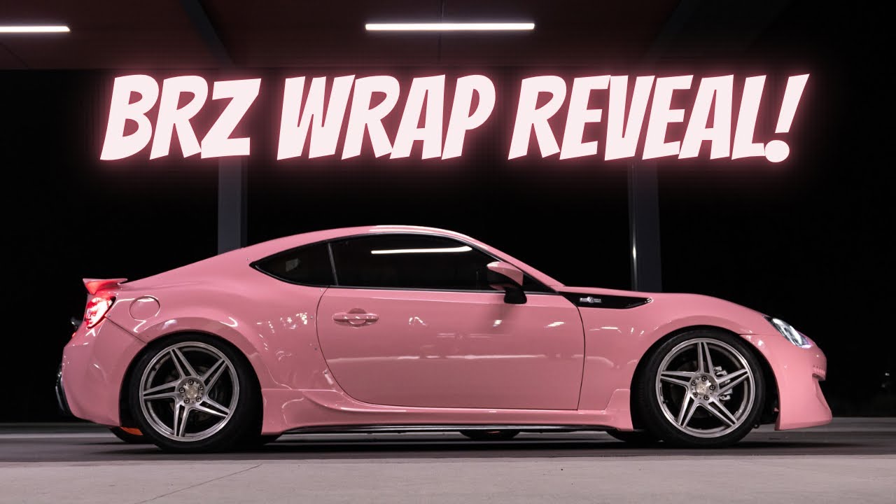 GIRLFRIEND'S BRZ WRAP REVEAL! - YouTube