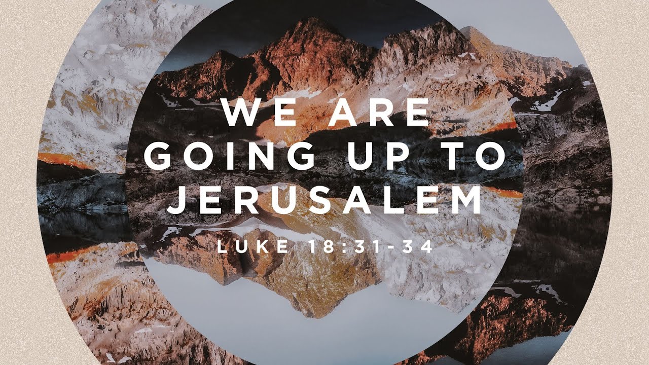 Luke 18:31-34 - YouTube