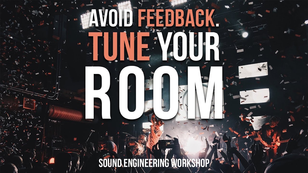 How to Tune a Venue & Avoid Feedback | Sound Engineering Workshop - YouTube