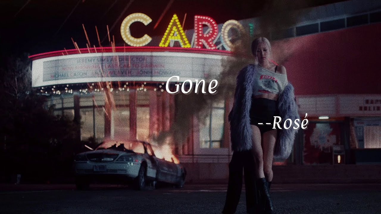 Rosé - Gone (Lyrics 中英字幕 | 中文歌詞) - YouTube
