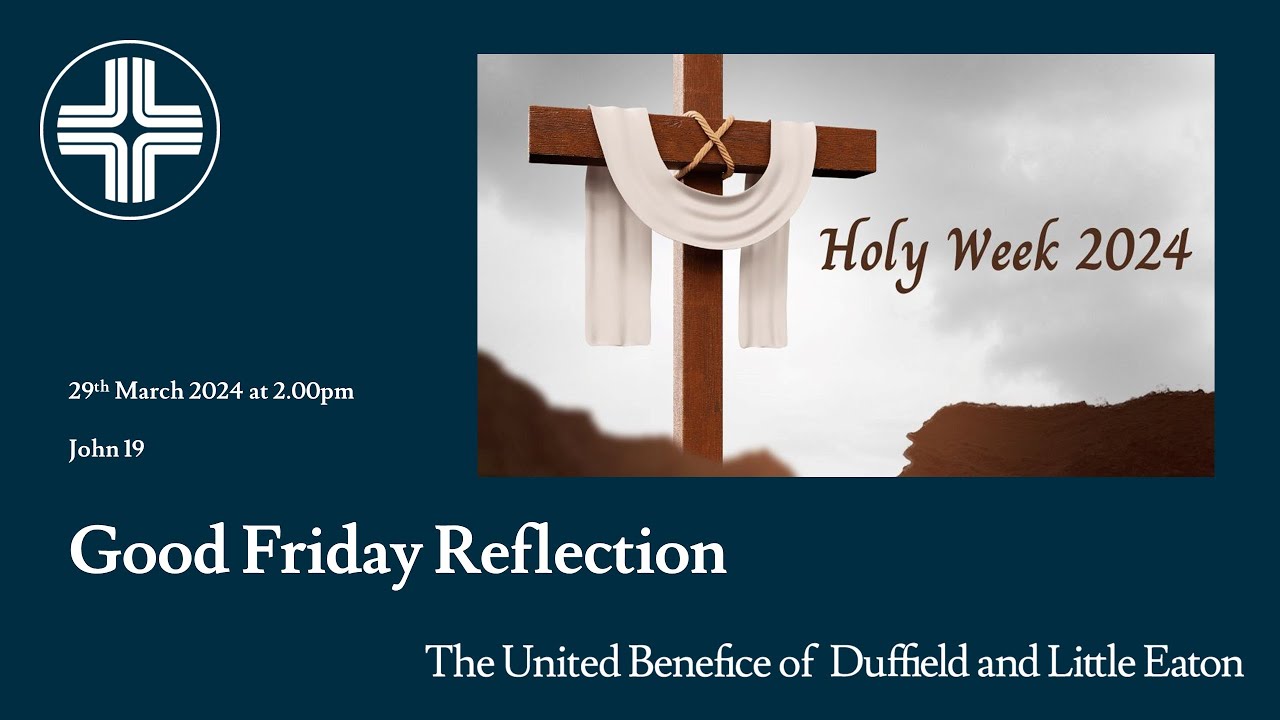 Holy Week 2024 Good Friday