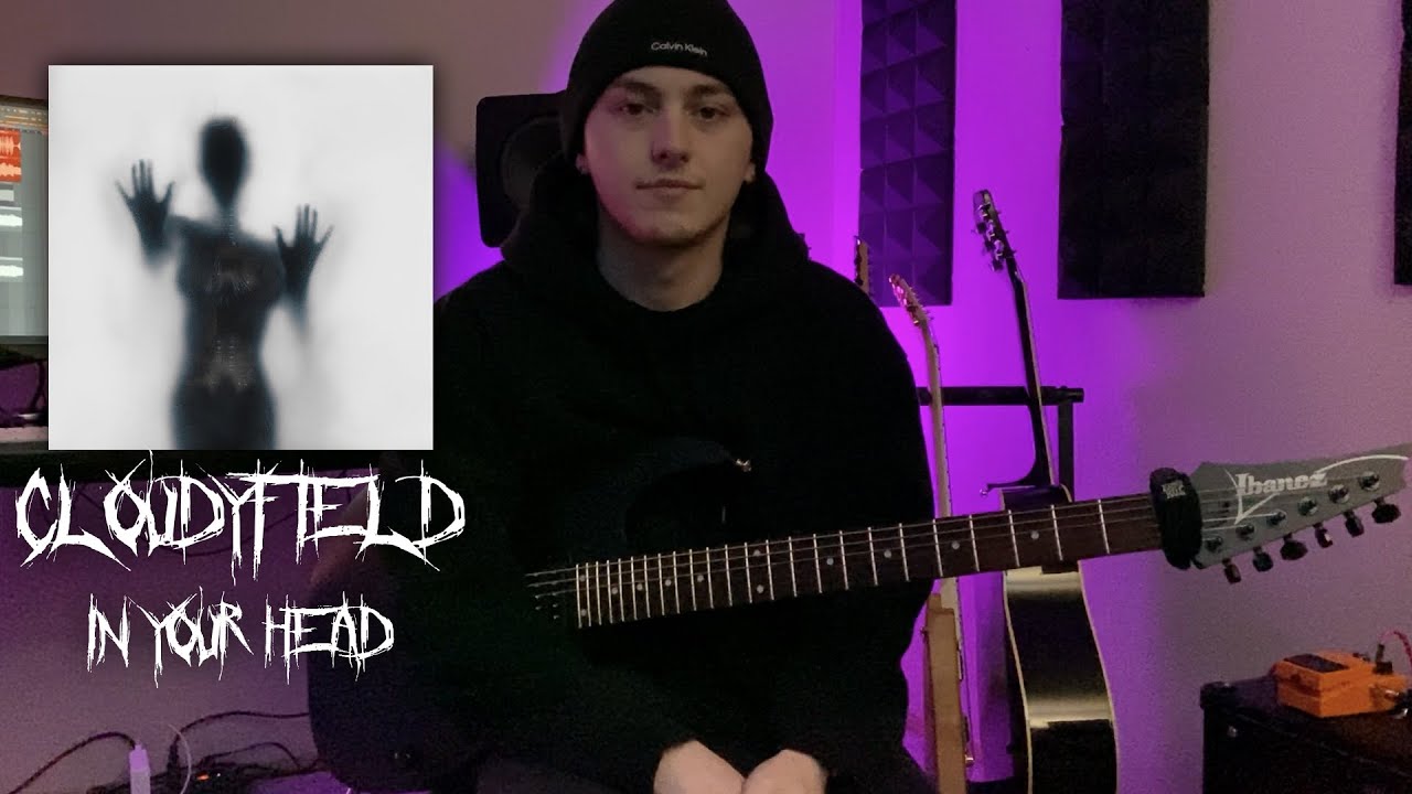 CloudyField "In Your Head" Guitar Cover #guitarcover #cloudyfield # ...