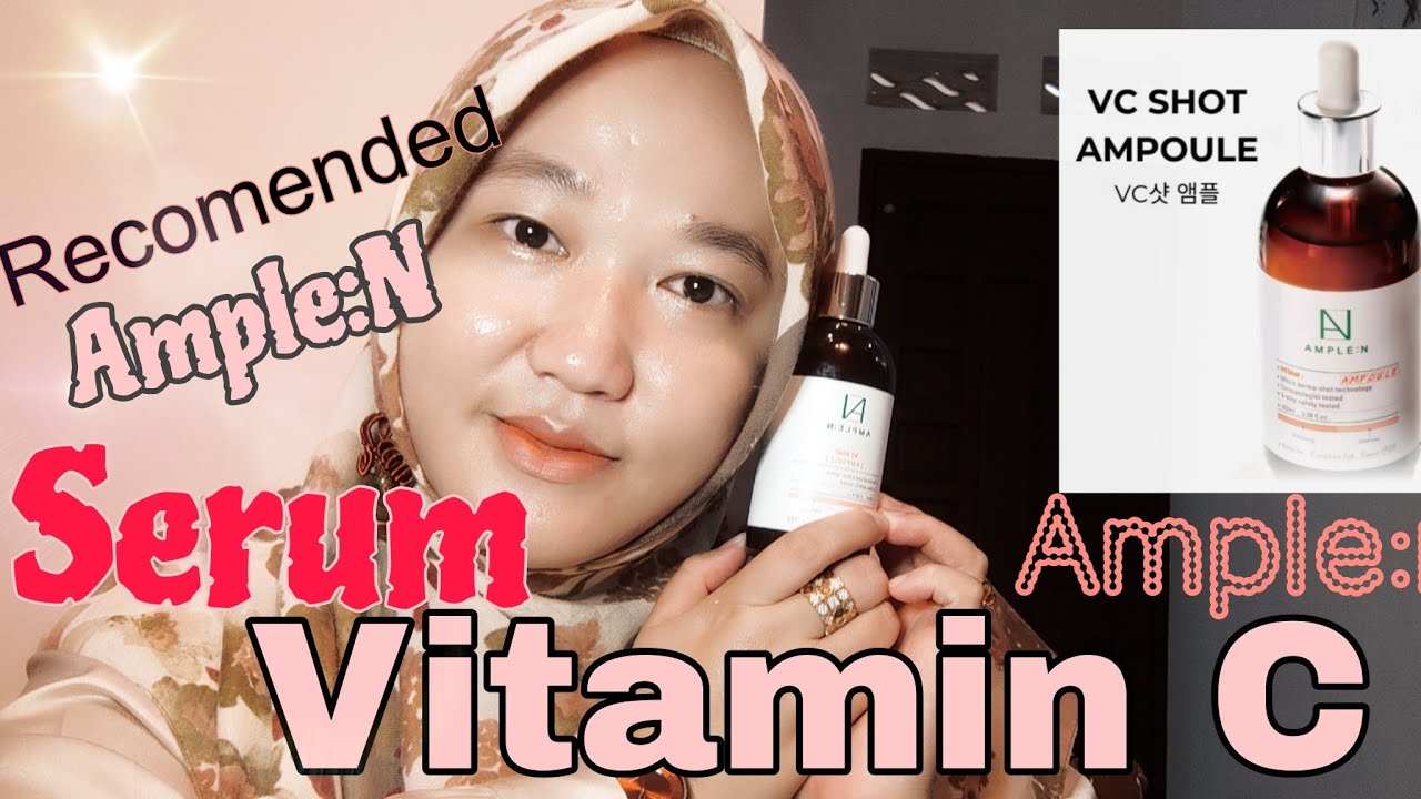 Serum Vitamin C Ample:n review skincare jujur | recomended skincare ampule - YouTube