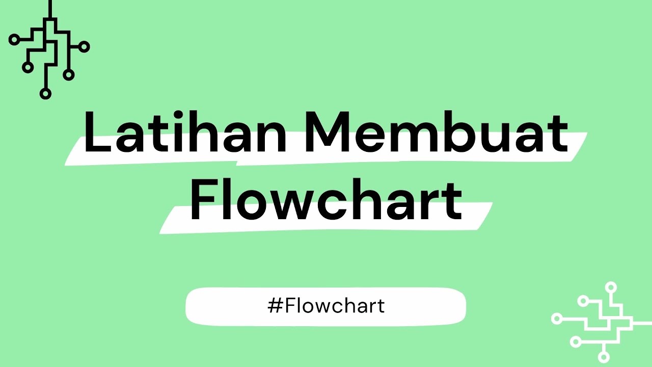 Latihan Flowchart - Algoritma dan Pemrograman - YouTube