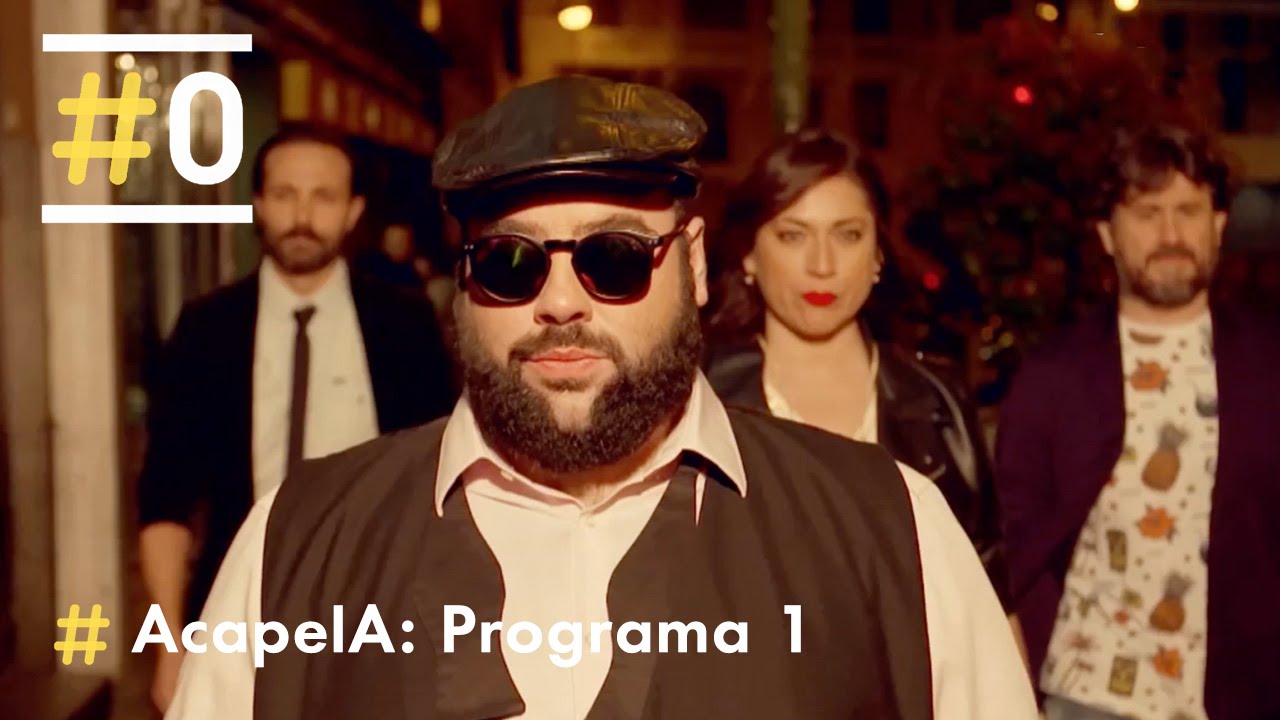 AcapelA: Disfruta del Primer Programa Completo | #0 - YouTube