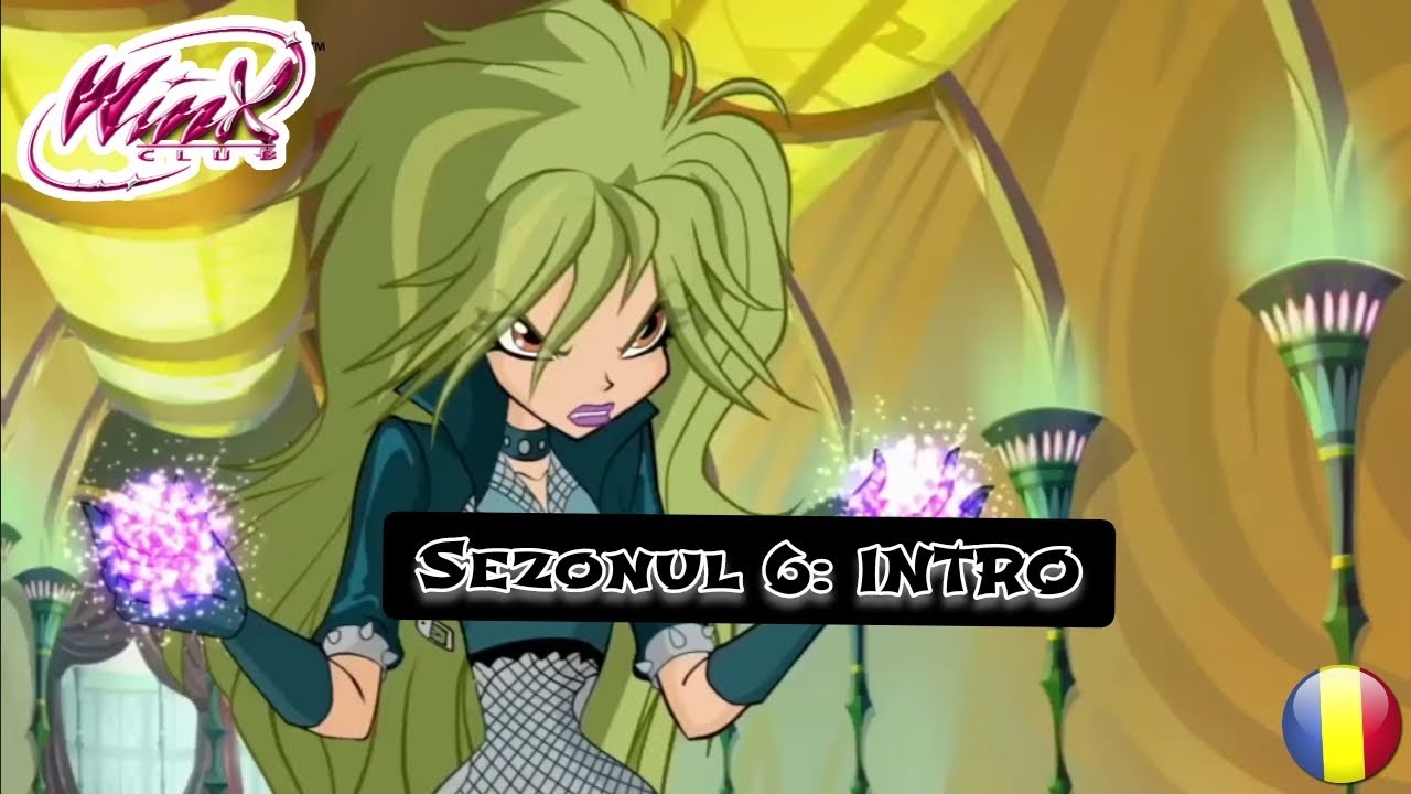 Winx Club: Sezonul 6 - Intro (HD) - YouTube