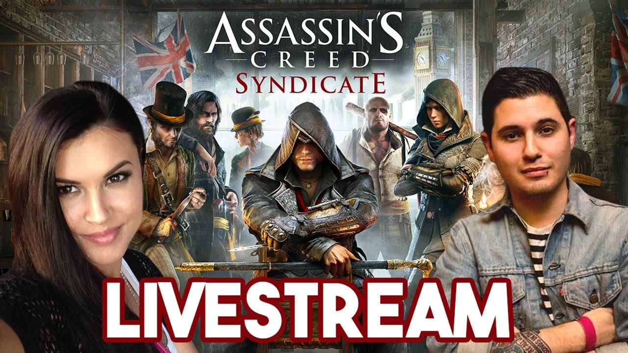 Assassin's Creed Syndicate with Amelia Talon and Michael Rougeau ...