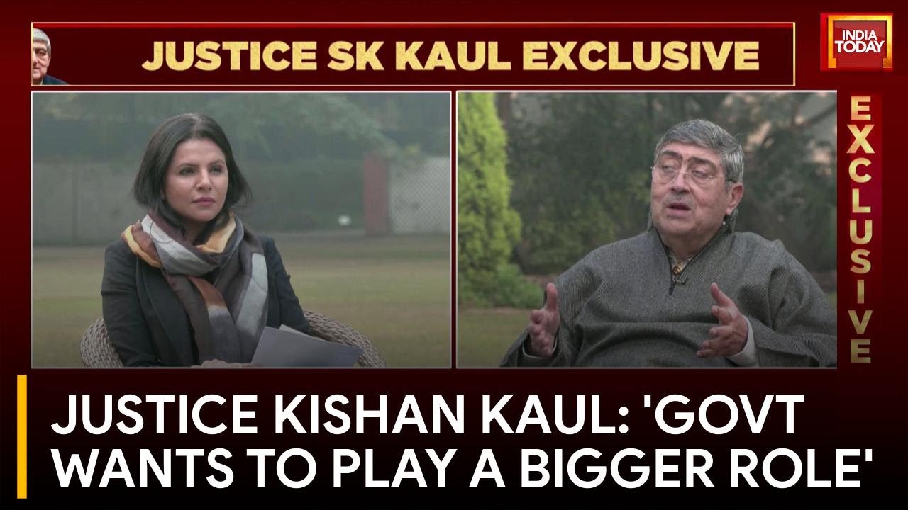 Justice Sanjay Kishan Kaul: 'Govt Wants To Play A Bigger Role' - YouTube