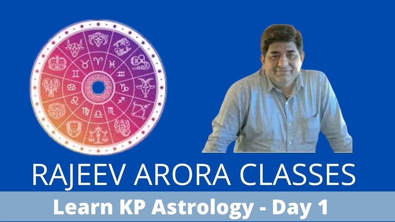 Learn KP Astrology with Rajeev Arora Day 1 - Class 1 - YouTube