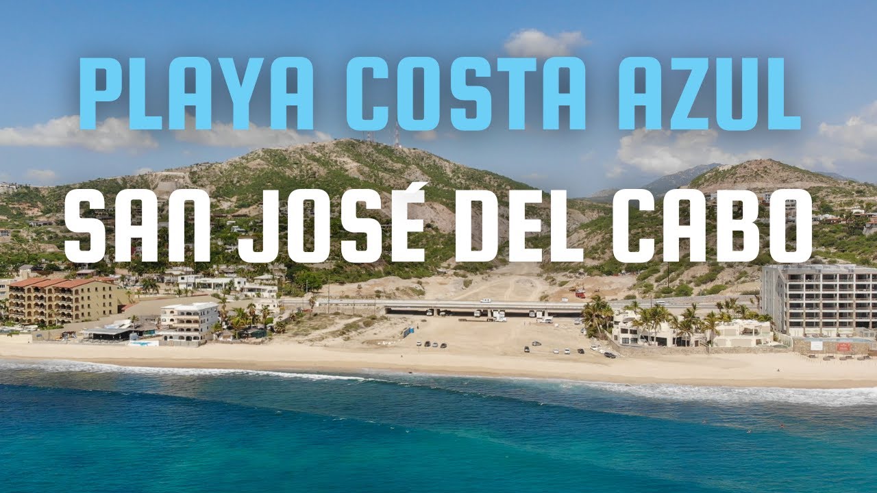 Playa Costa Azul en San José del Cabo - YouTube
