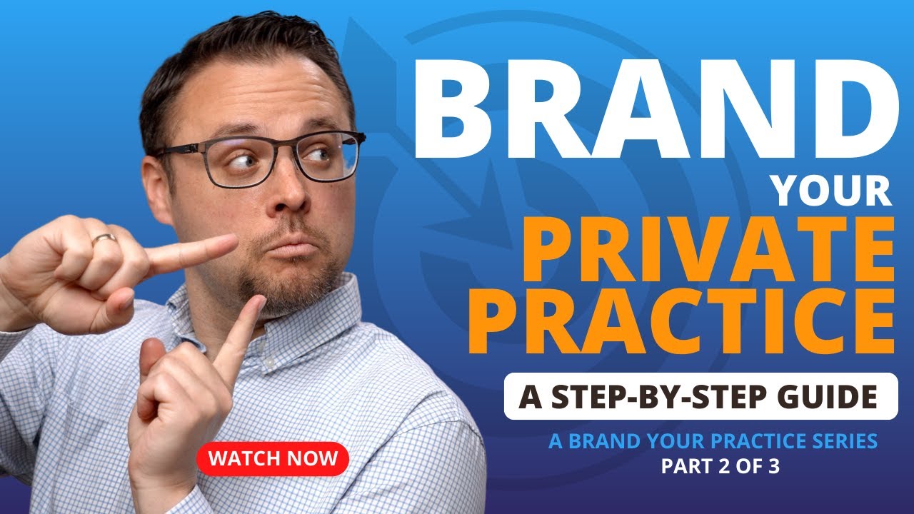 How to BRAND Your PRIVATE PRACTICE - (Step-By-Step Guide) - YouTube