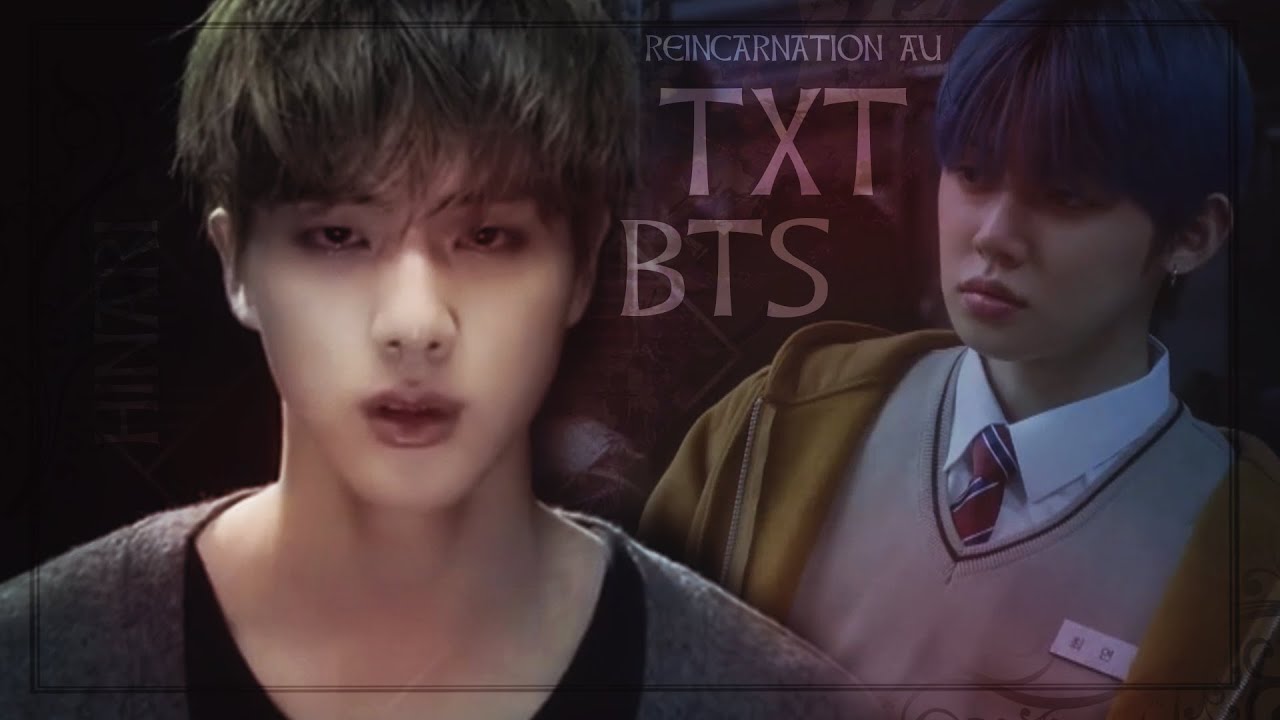 | BTS x TXT |「reincarnation au」 - YouTube