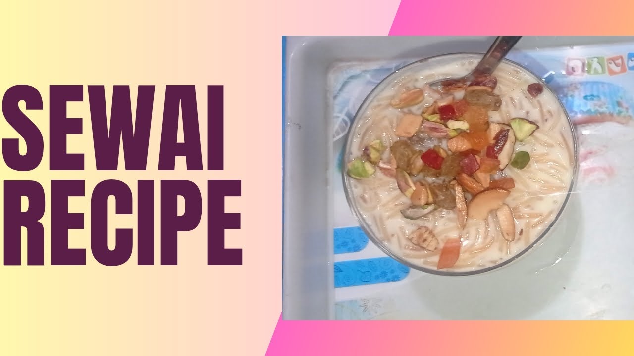 sewai recipe/eid special recipe/ eid m ye special sewai banae - YouTube