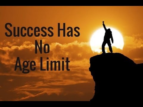 There is no age limit for success - YouTube