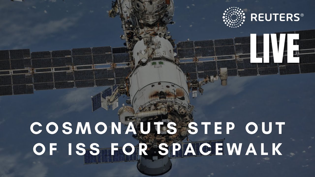 LIVE: Cosmonauts step out of ISS for spacewalk - YouTube