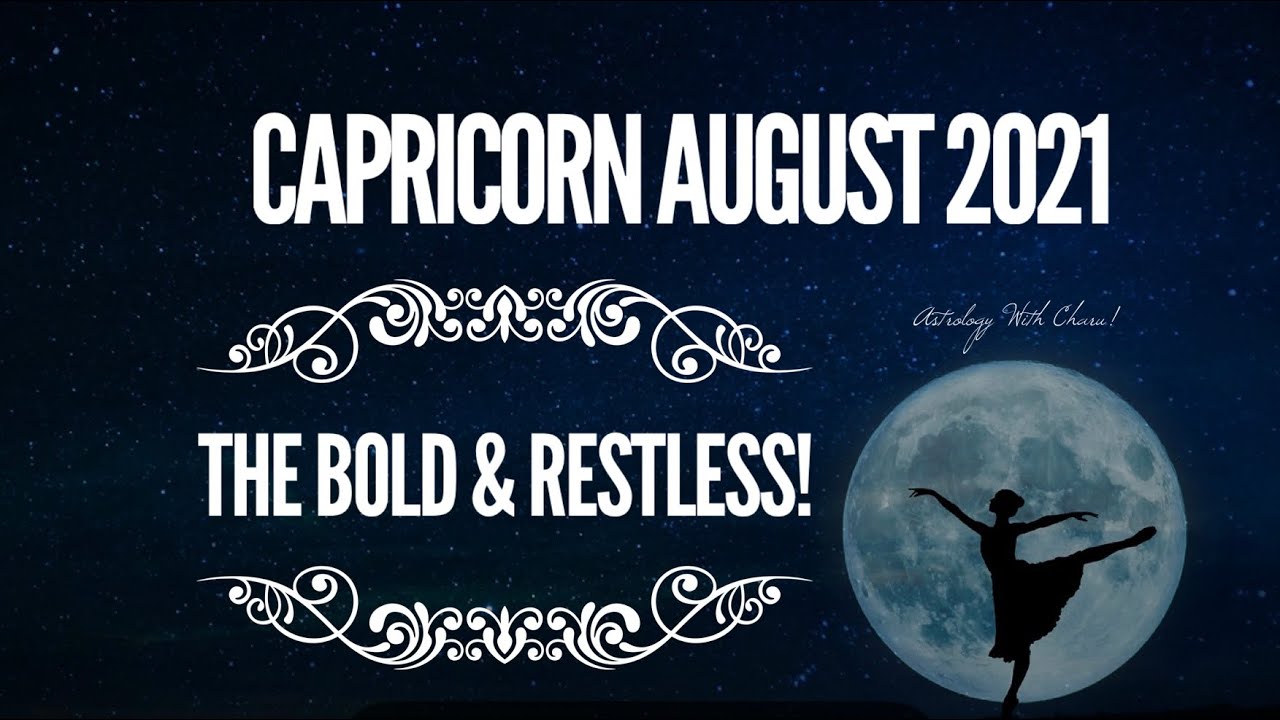 Capricorn August 2021 Astrology Horoscope | The Bold & The Restless ...