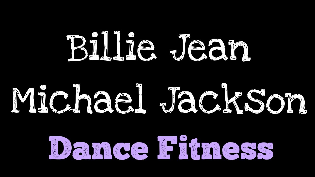 BILLIE JEAN - Michael Jackson | cardio dance fitness | COOL DOWN - YouTube