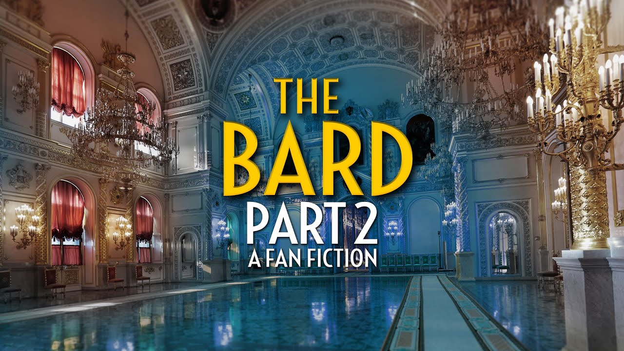 The Bard Part 2 - YouTube