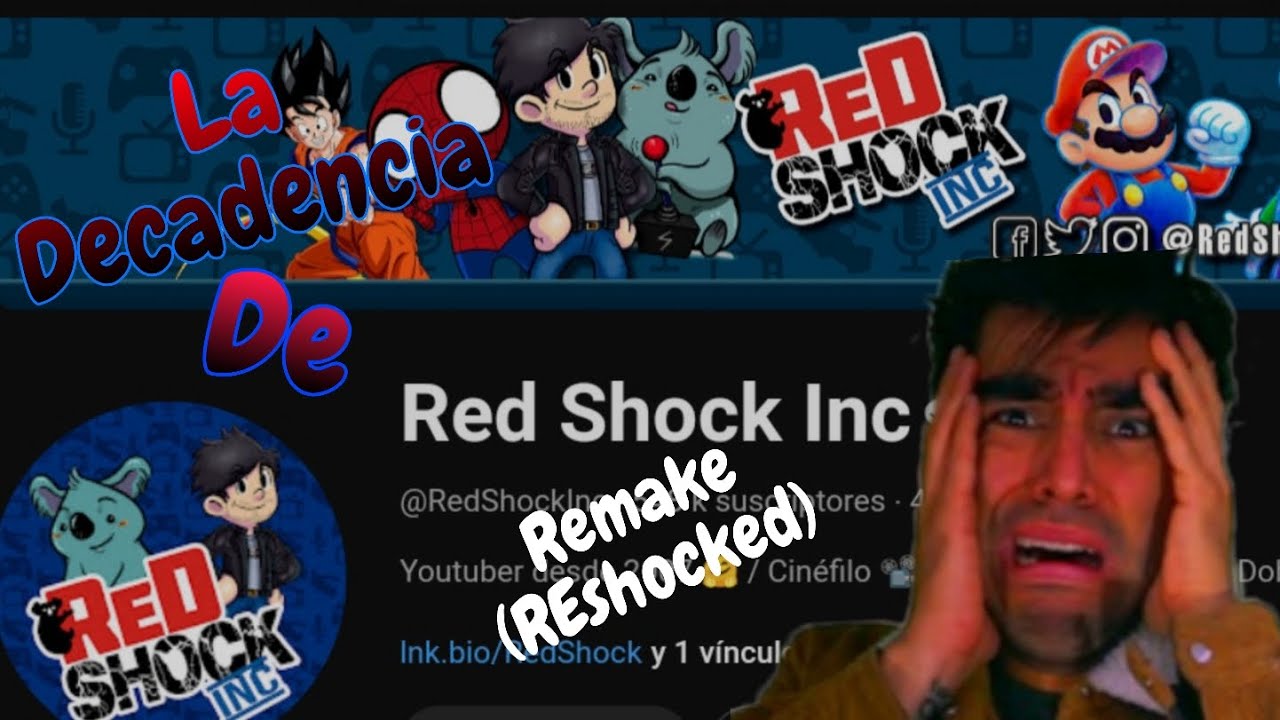 La decadencia de RedShockinc parte 1 (Remake) - YouTube