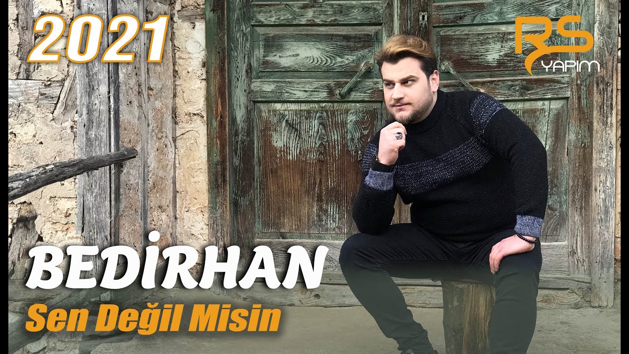 Bedirhan - Sen Değil Misin '2021' Official Video Klip - YouTube
