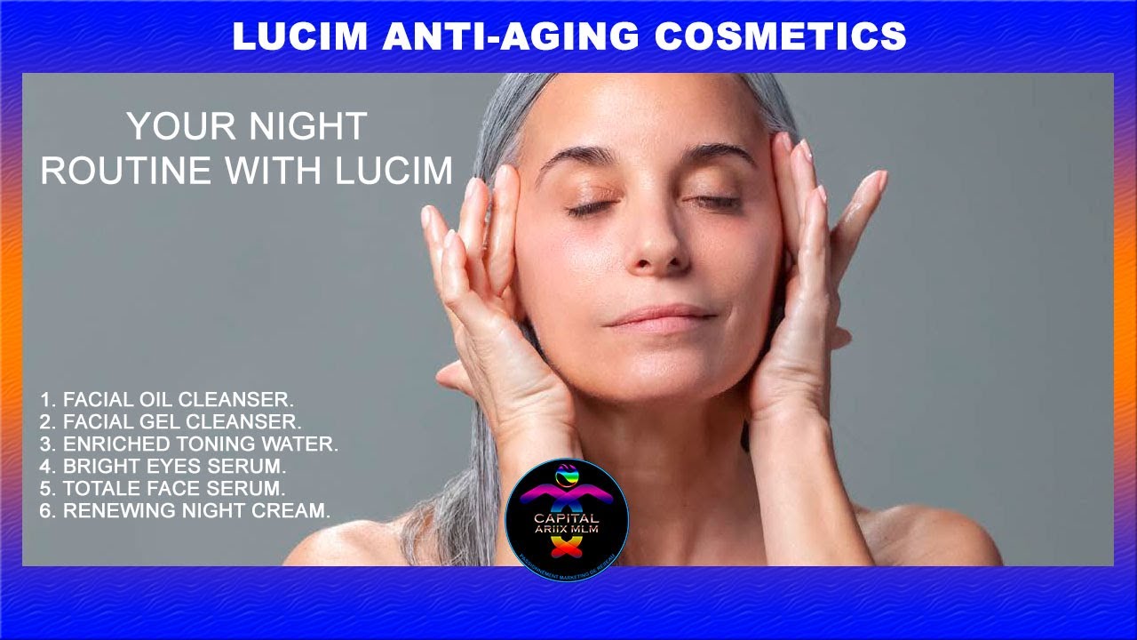 Capital Ariix MLM : LUCIM Night Routine [Antiaging Cosmetics] - YouTube