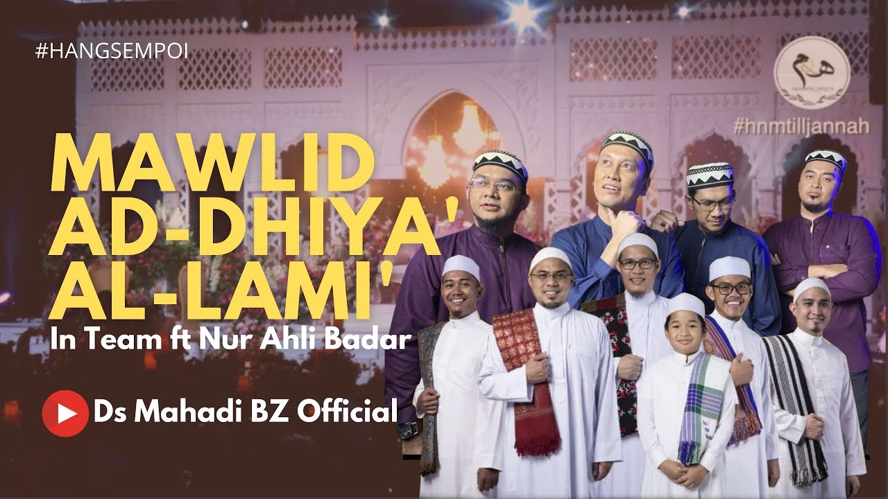 MAWLID AD-DHIYA' AL-LAMI' - INTEAM & NUR AHLI BADAR | Majlis Resepsi ...
