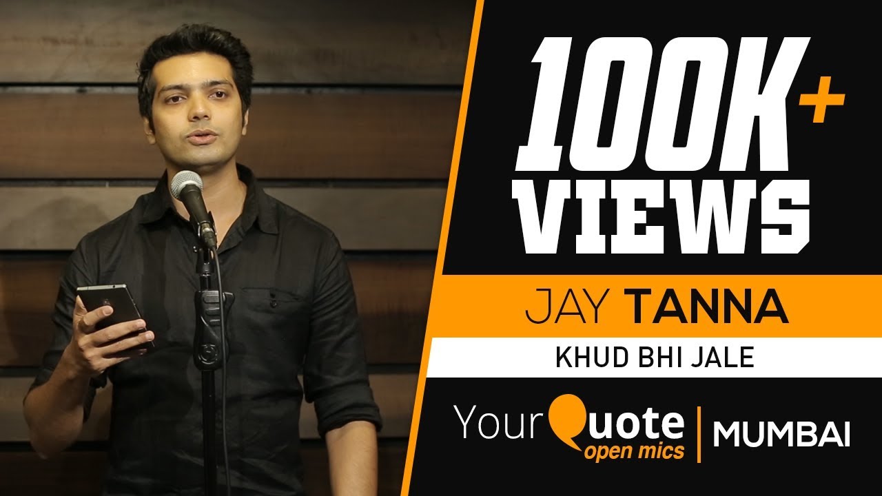 'Khud Bhi Jale Mujhko Jalane Wale' & More by Jay Tanna | Urdu Ghazal | YQ - Mumbai (Open Mic 3 ...