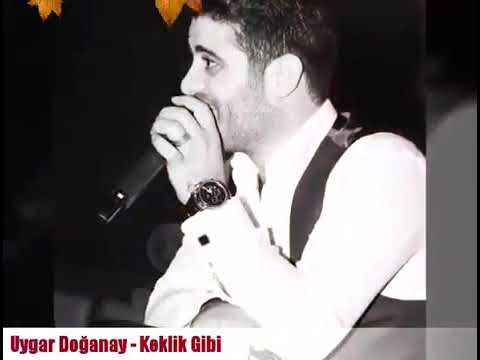 Uygar Doğanay Keklik gibi kanadımı kırdılar 2018