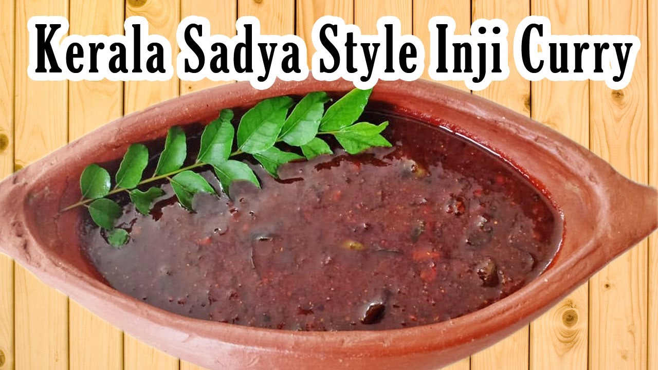 Inji Curry (Kerala Style Ginger Curry)| Kerala Sadya Style Inji Curry ...