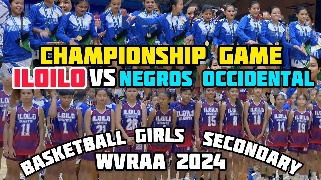WVRAA 2024 CHAMPIONSHIP MATCH | NEGROS OCC. vs ILOILO BASKETBALL GIRLS ...