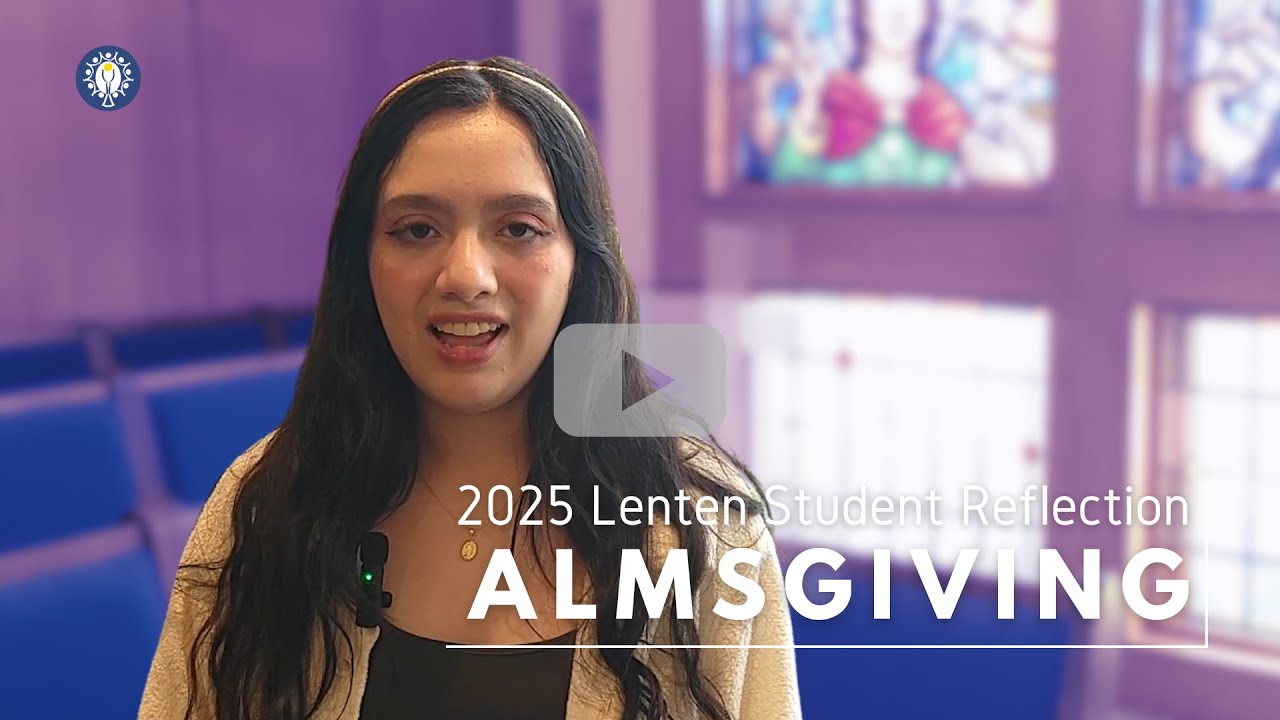Almsgiving | Lent 2025 Student Reflection - YouTube