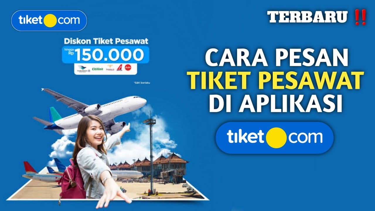 CARA PESAN TIKET PESAWAT DI APLIKASI TIKET.COM TERBARU ‼️ - YouTube