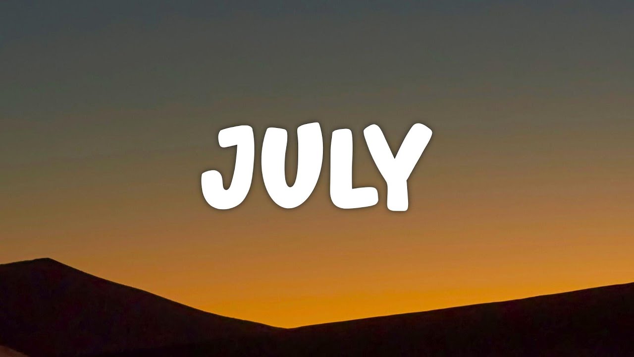 Noah Cyrus - July (Lyrics) - YouTube