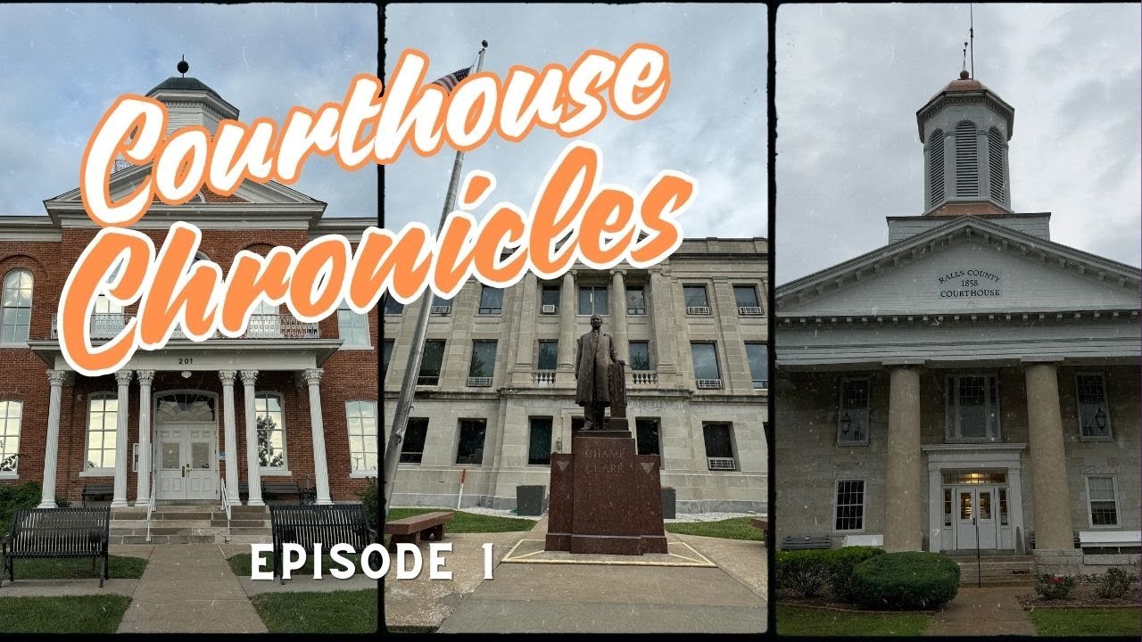 Exploring 7 Missouri Courthouses in 6 Counties | Courthouse Chronicles ...