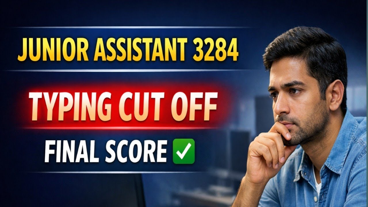 3284 Junior Assistant Cut Off 2026 | Typing Cut Off | Final Selection ...