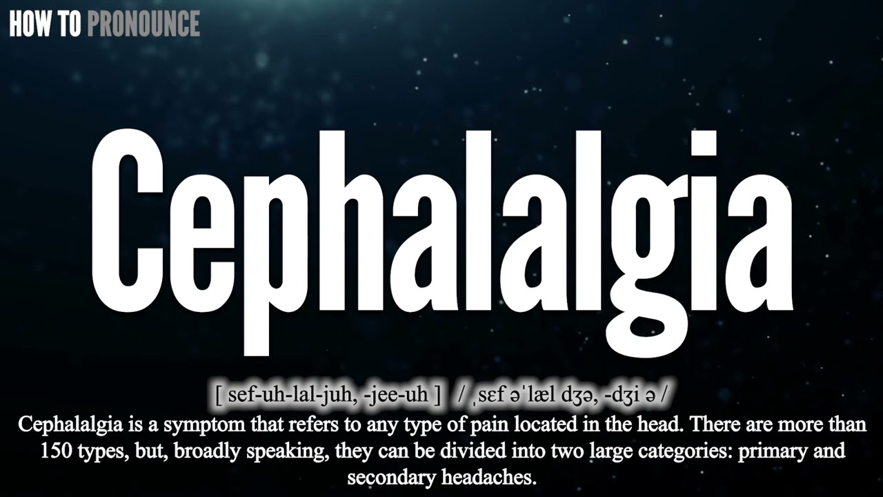 Cephalalgia Pronunciation | How to Pronounce (say) Cephalalgia ...