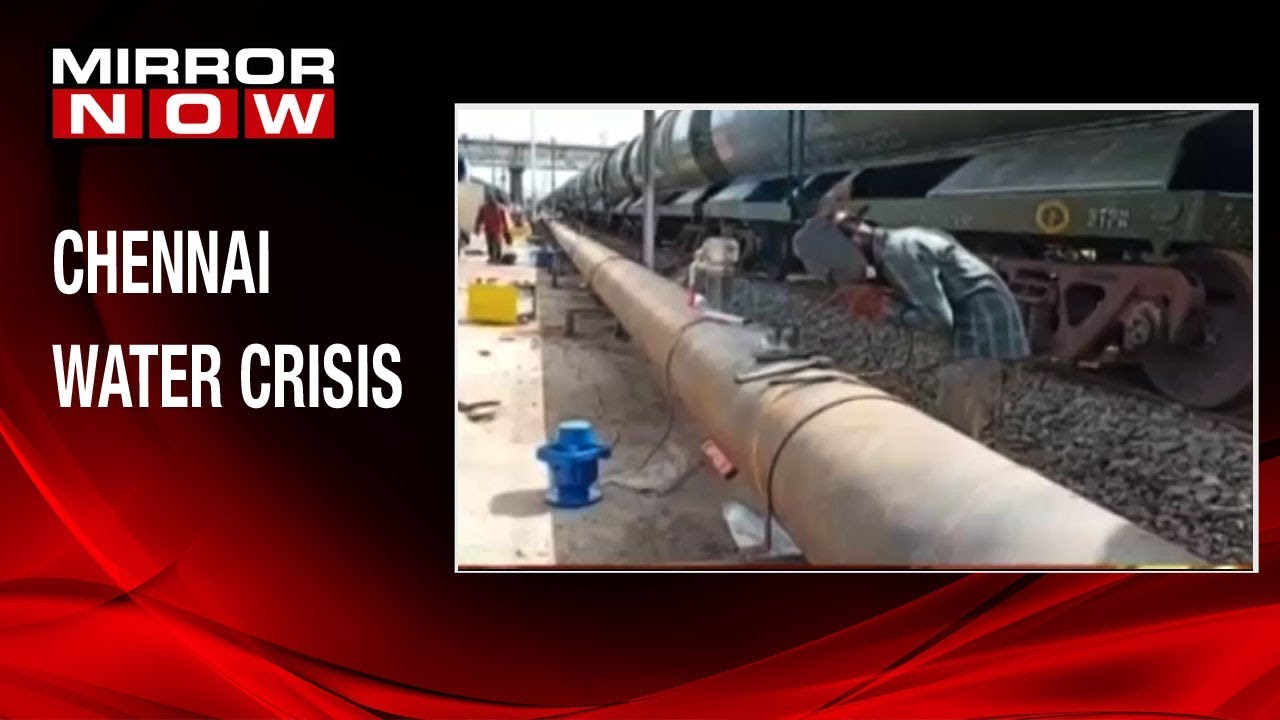 Key step taken to address water crisis in Chennai as Water train from ...