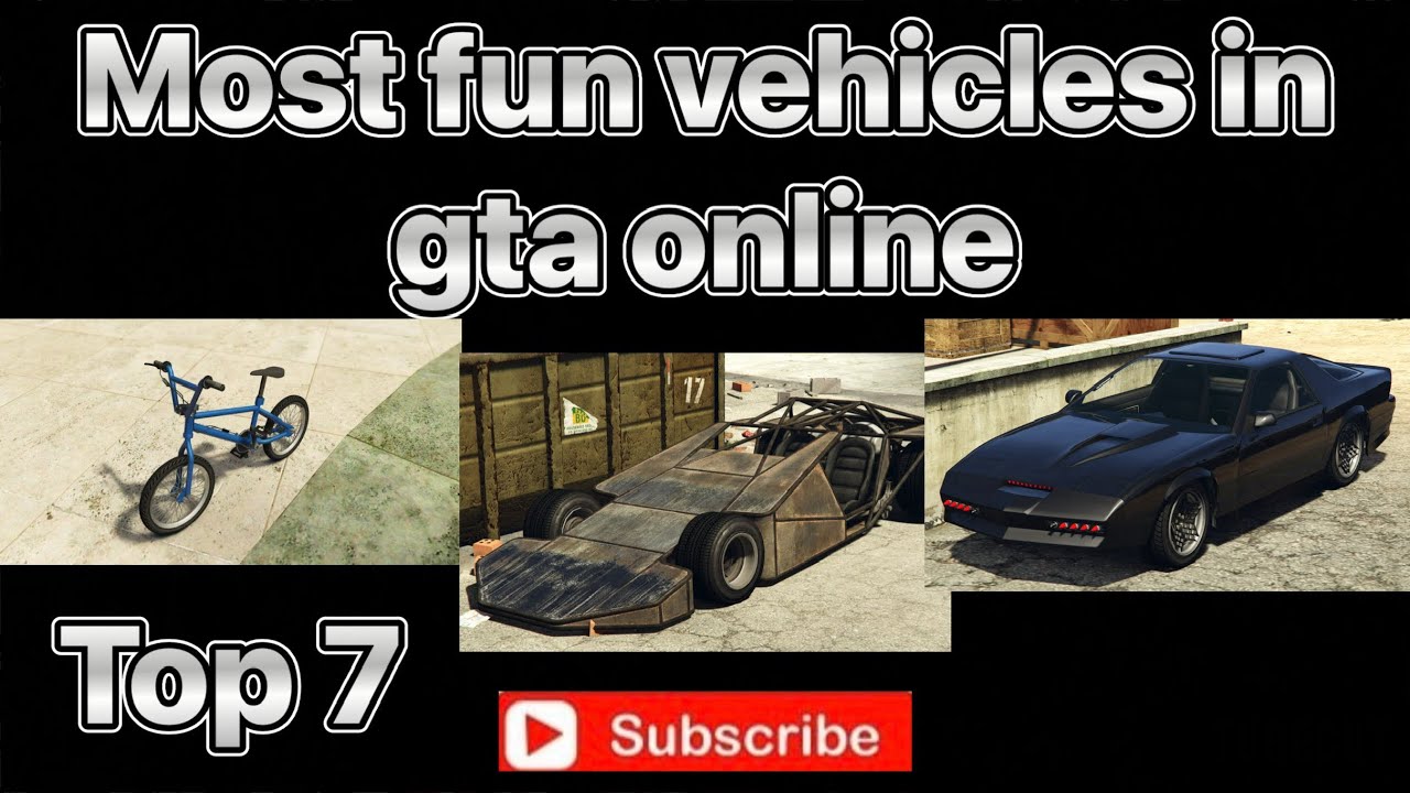 Top 7 most fun gta online cars - YouTube