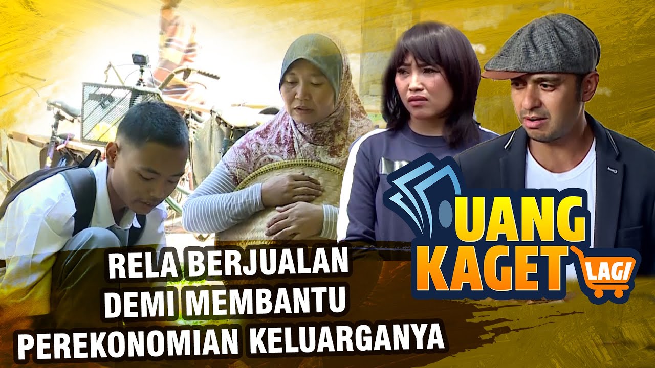 Rela Berjualan Demi Membantu Keluarganya! - UANG KAGET LAGI EPISODE 247 ...