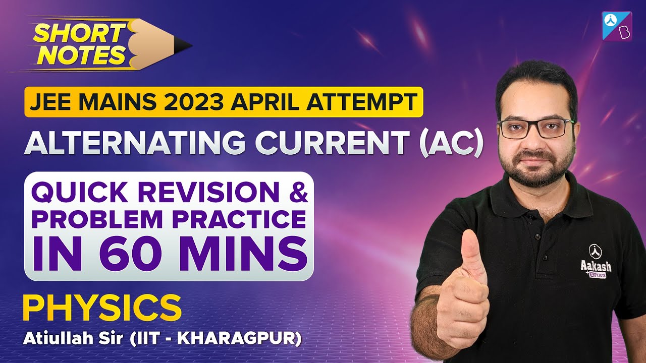 JEE Main 2023 - Short Notes | Alternating Current (AC) | Physics Quick ...