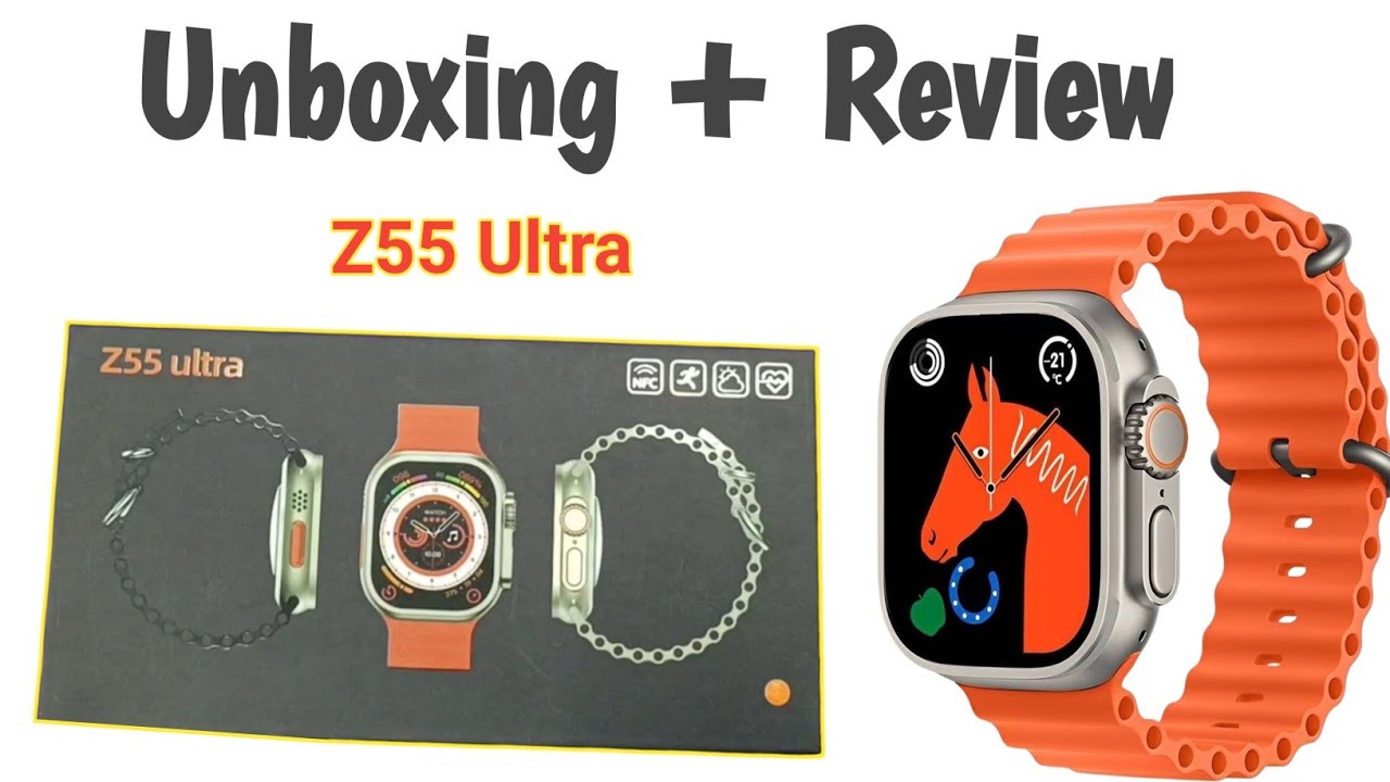 Z55 Ultra Smart Watch Unboxing | How To Connect Z55 Ultra Smart Watch ...